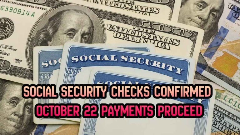 Social Security Checks Confirmed - October 22 Payments Proceed as Scheduled