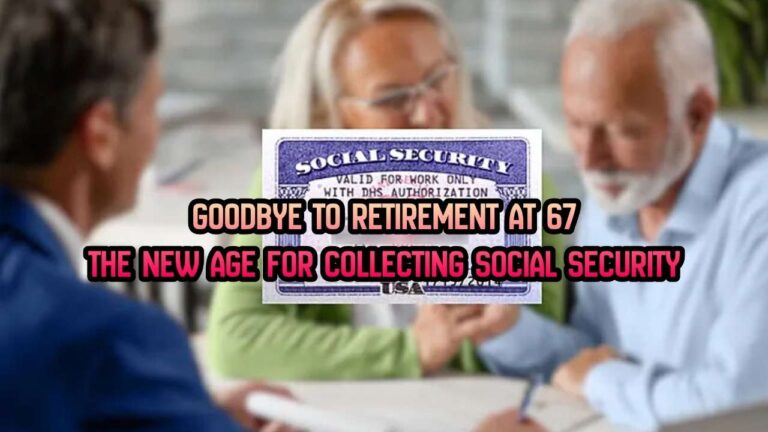 Goodbye To Retirement at 67: The New Age for Collecting Social Security ...